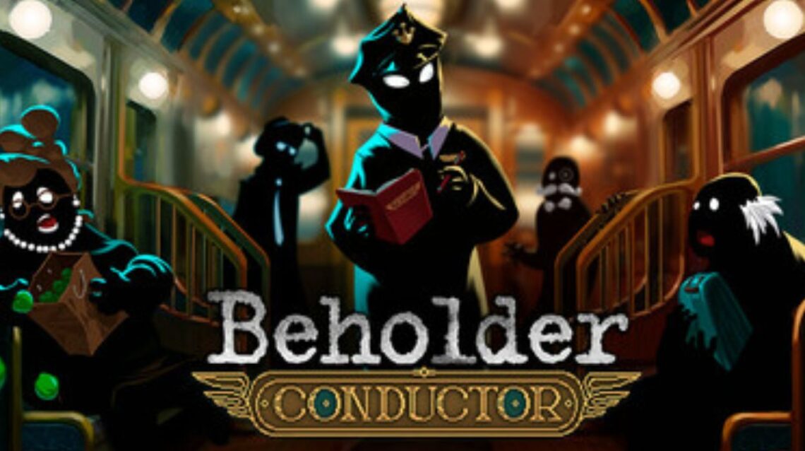 Beholder Conductor Beginner Guide - Achievements, Endings