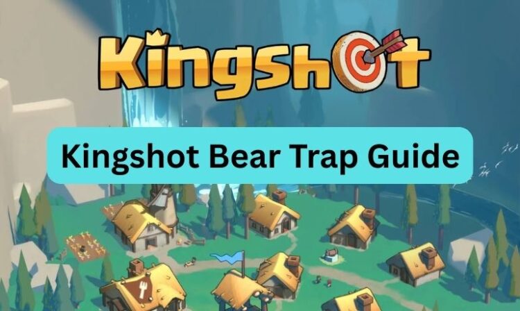 Kingshot Bear Trap Guide 2026 - Layout, Troop Formation